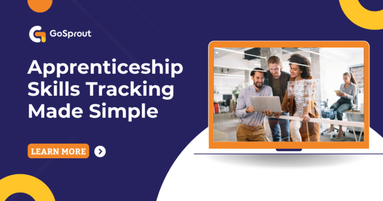 Apprenticeship Skills Tracking Made Simple | GoSprout