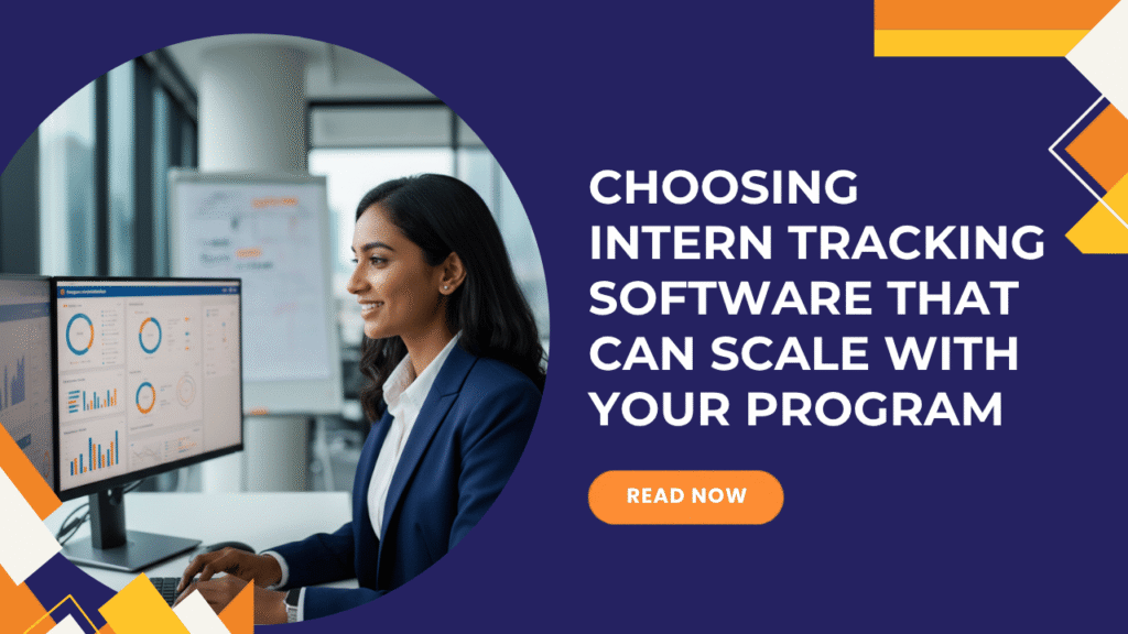 Choosing Intern Tracking Software That Can Scale with Your Program ...