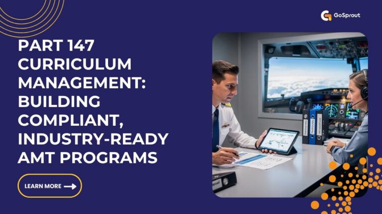Part 147 Curriculum Management: Building Compliant, Industry‑Ready AMT ...